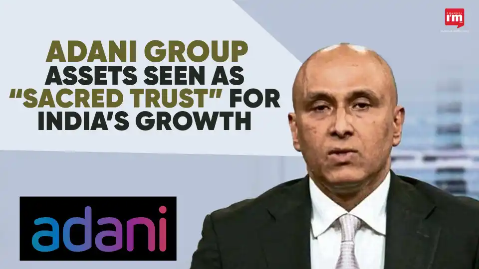 Adani Group CFO Says Assets Are a ‘Sacred Trust’