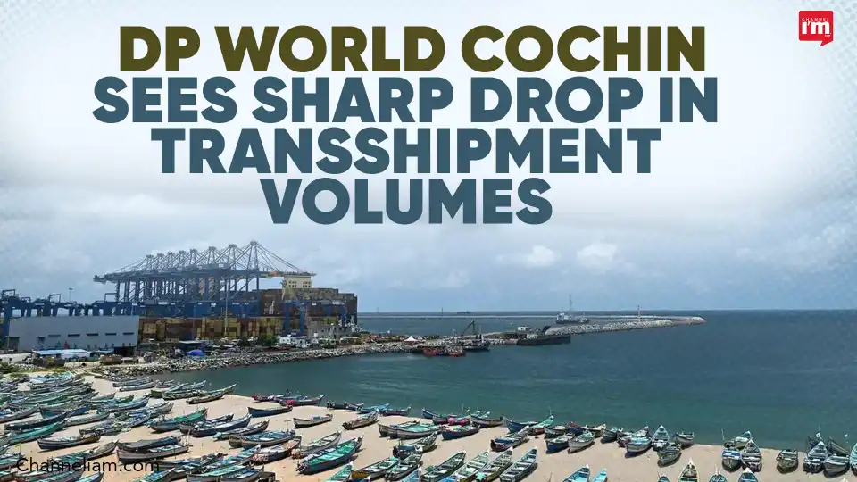 DP World Cochin Sees Drop